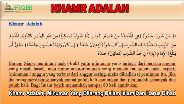 Khamr Adalah ; Minuman Yang Dilarang Dalam Islam Dan Harus Dihad