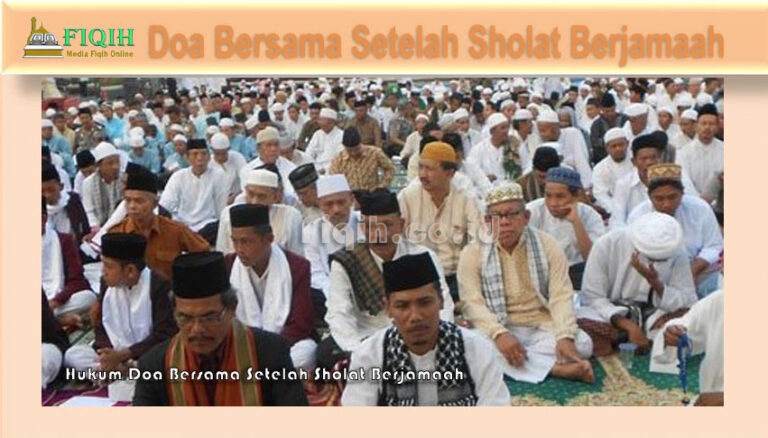 Hukum Doa Bersama Setelah Sholat Berjamaah